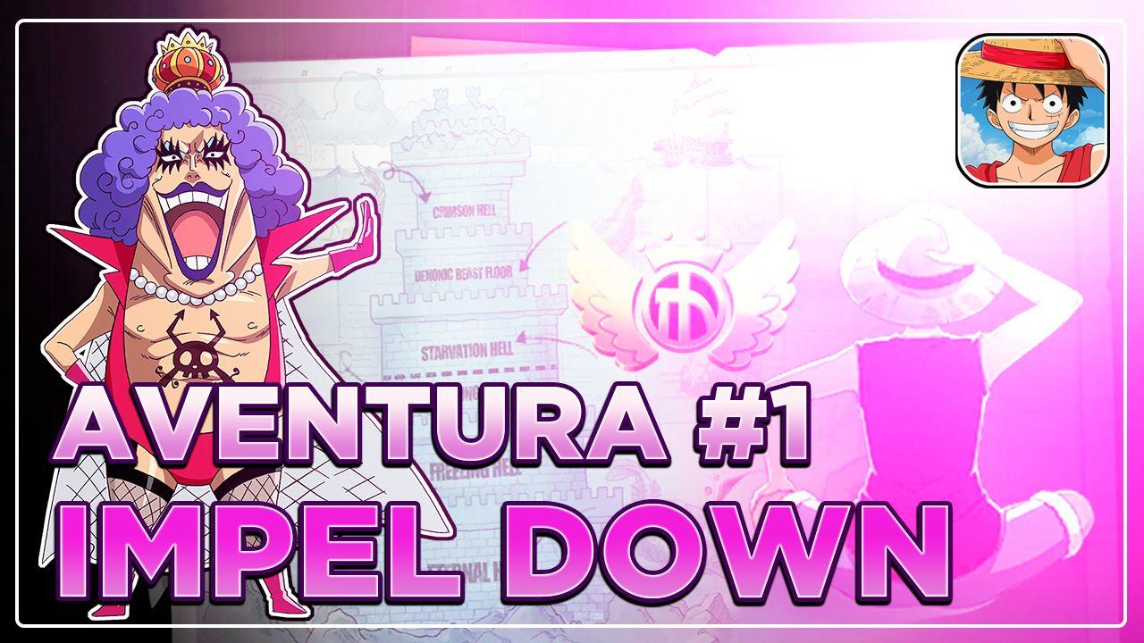 IMPEL DOWN ADVENTURE - One Piece Fighting Path - TapTap