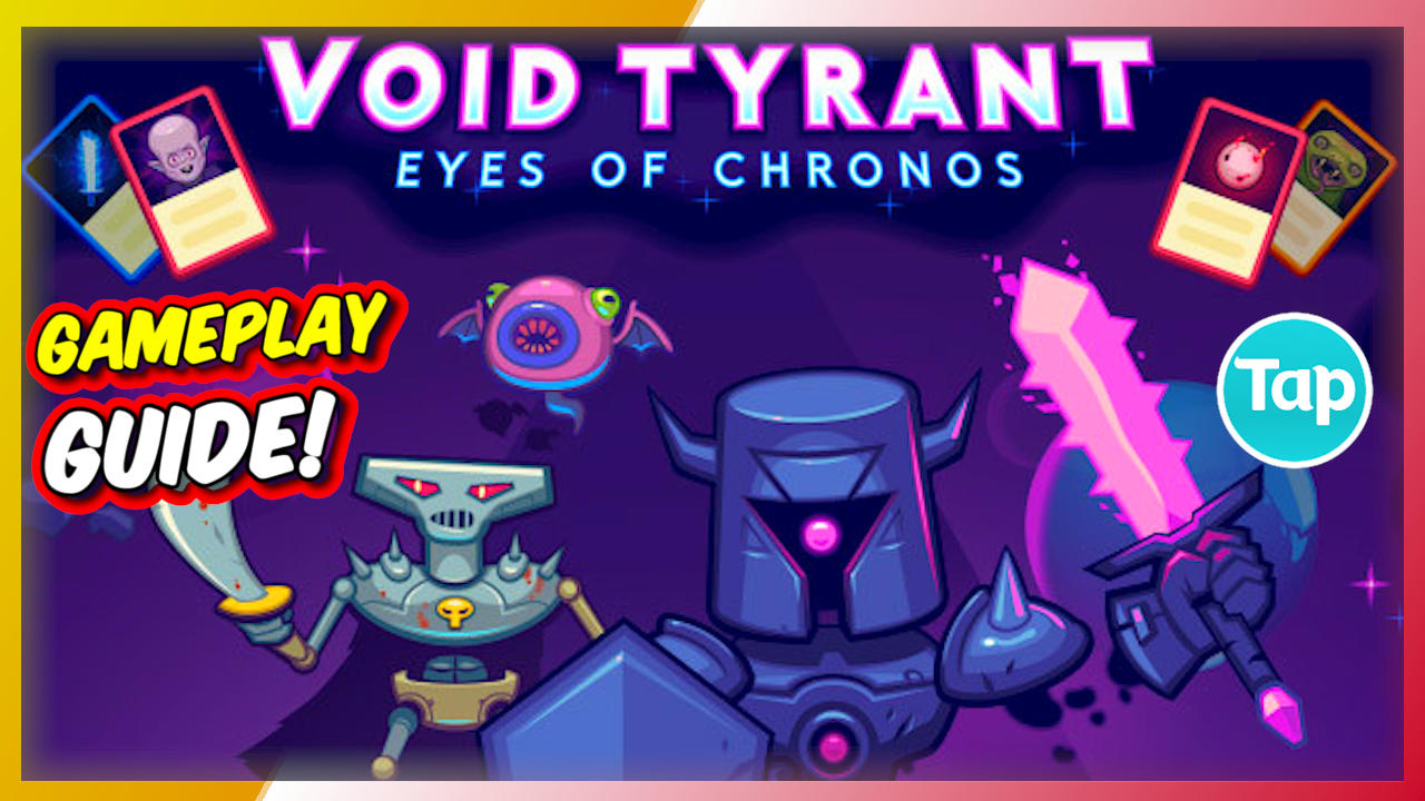 Void Tyrant - Gameplay Guide - Void Tyrant - TapTap