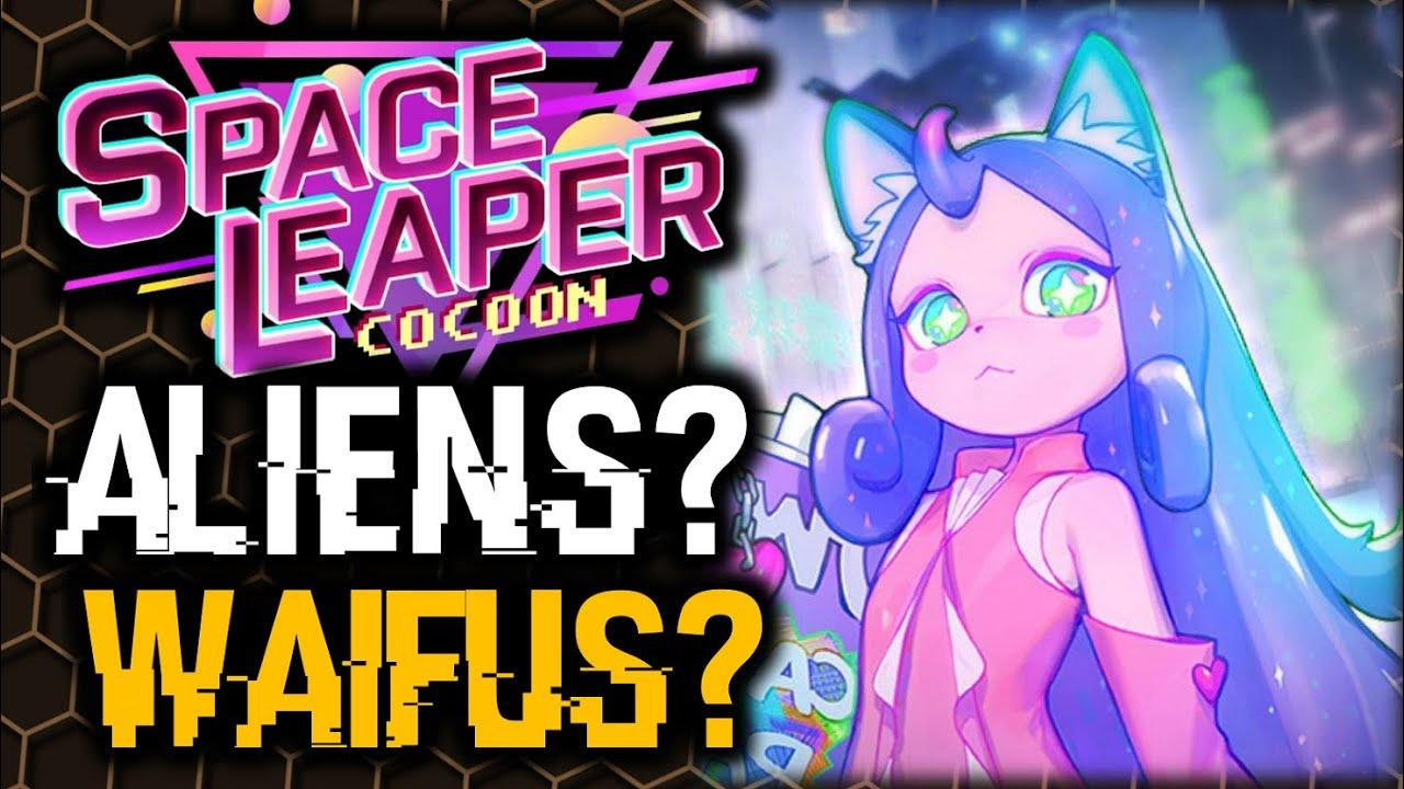 Space Leaper Cocoon - ALIENS, WAIFU & SPACE! FREE COUPON CODES! - Space ...