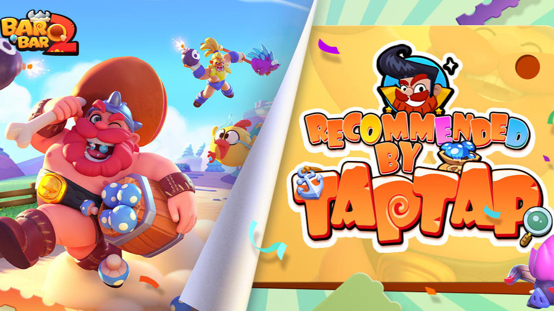 Recommended by TapTap Presents 2022 - BarbarQ 2 - TapTap