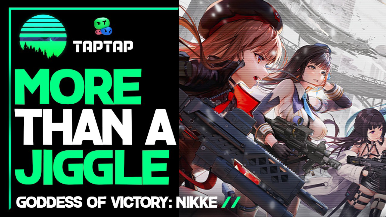 More Than Just Jiggle Physics…Goddess of Victory: NIKKE Has Staying Power - GODDESS OF VICTORY ...