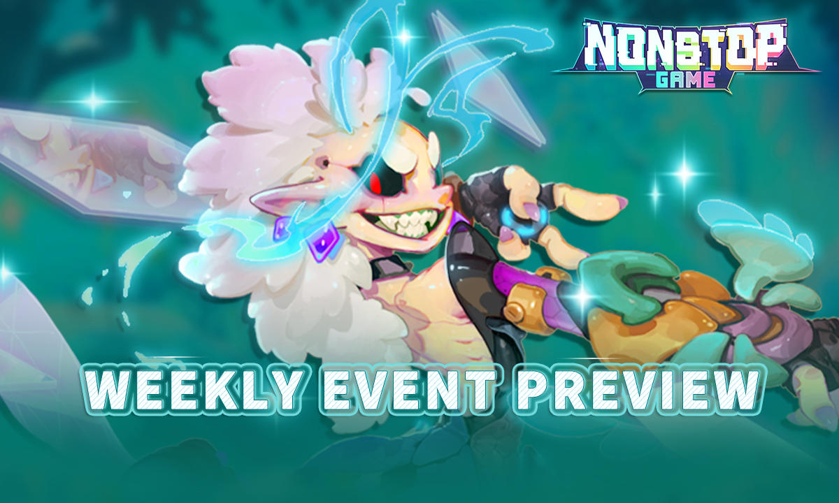 Weekly Event Preview (Server: 1~1148) - Nonstop Game - TapTap