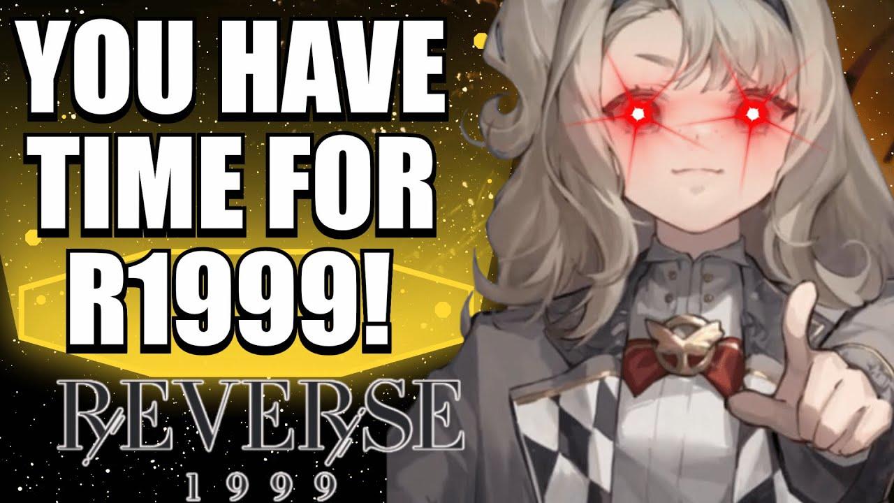 FINALLY a game that respects your time : Reverse: 1999 - Reverse: 1999 - TapTap