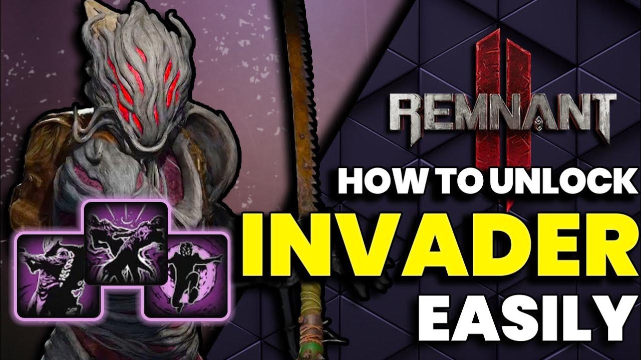 Remnant 2: How to Unlock the Secret INVADER Archetype! - REMNANT II® - TapTap