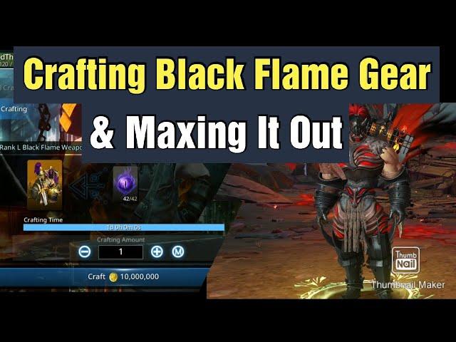 Darkness Rises Crafting First Black Flame Gear & Maxing It Out ...