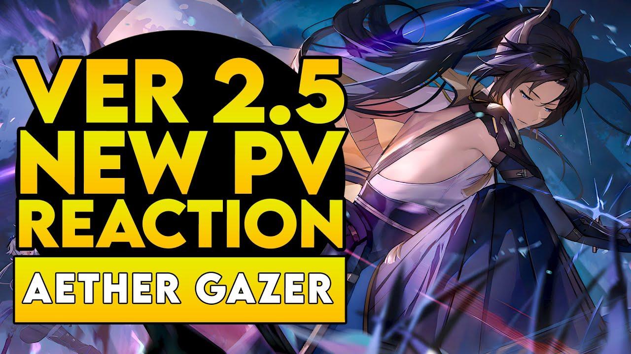 THE NEXT UPDATE IS NOT WHAT I EXPECTED! (Version 2.5 PV Reaction) | Aether Gazer - Aether Gazer ...