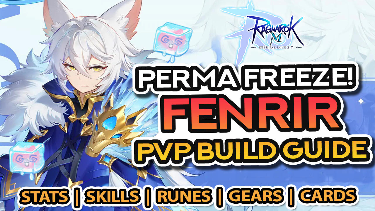 FENRIR Freeze Build Guide for PVP & GVG ~ Stats, Skills, Runes, Gears ...