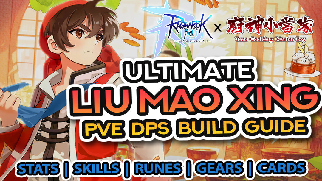 LIU MAO XING DPS Build Guide for PVE ~ Stats, Skills, Runes, Gears, Cards, and MORE!! - Ragnarok ...