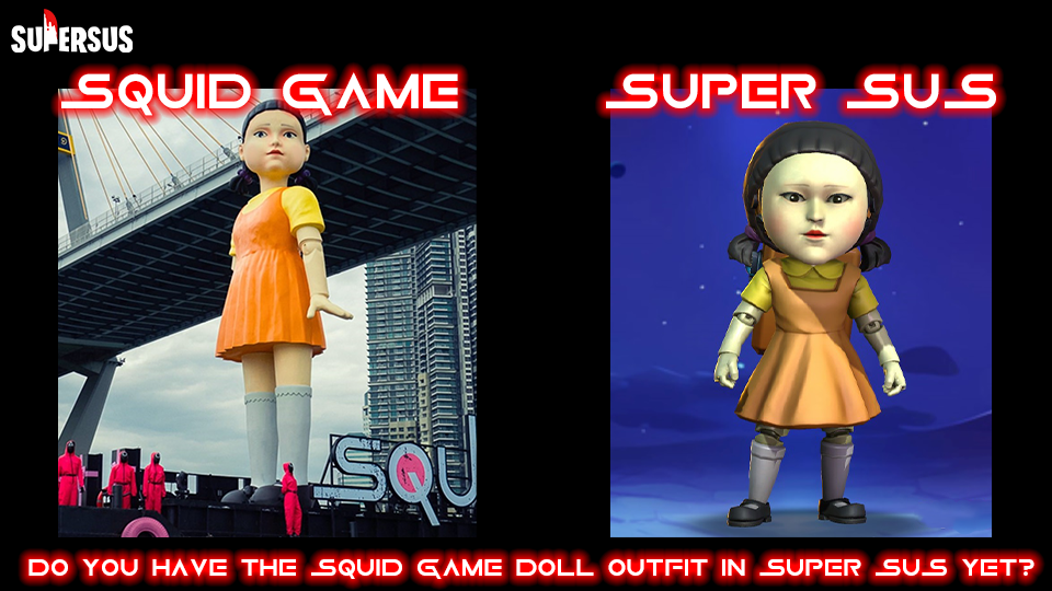 📺 Do you have the Squid Game doll outfit in Super Sus yet?-Super Sus ...