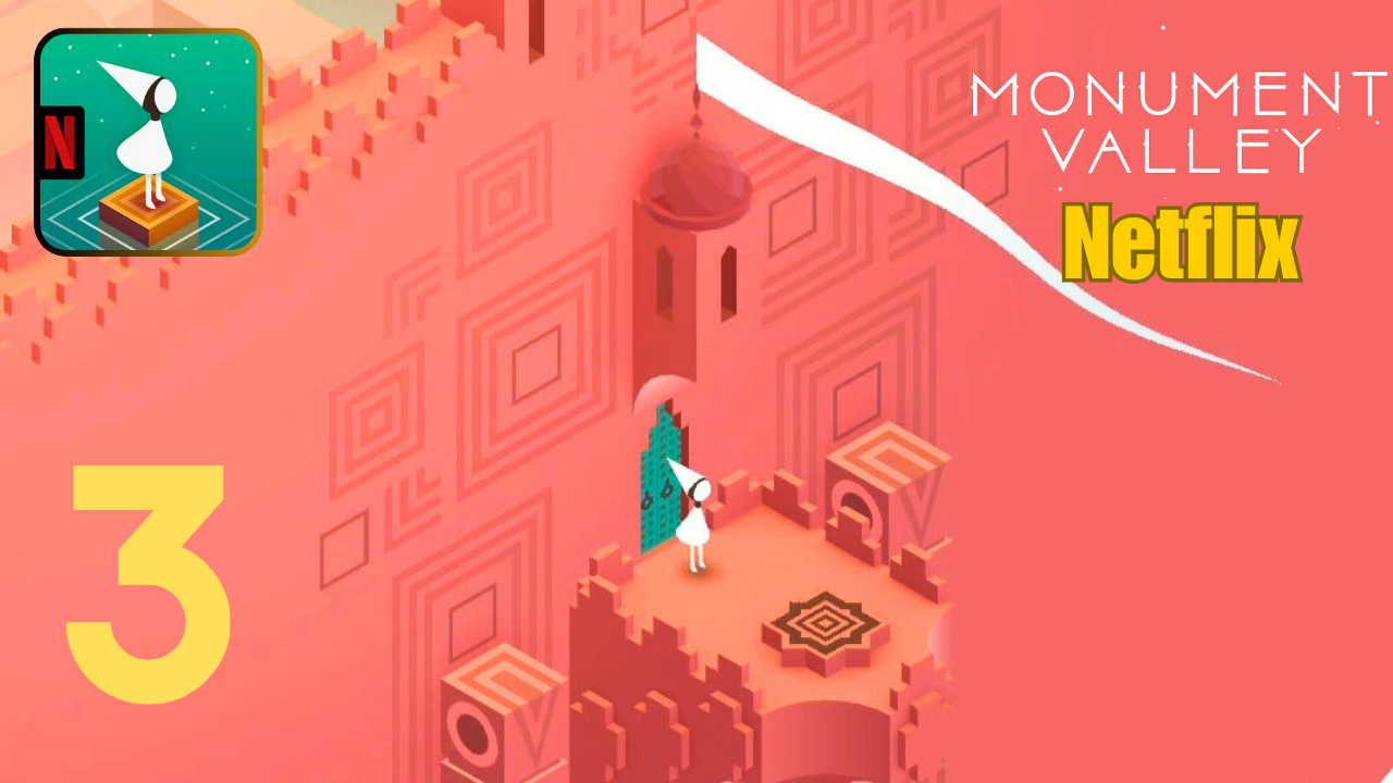 Monument Valley NETFLIX Gameplay Chapter 6 Walkthrough (Android, iOS) #3 - Monument Valley ...