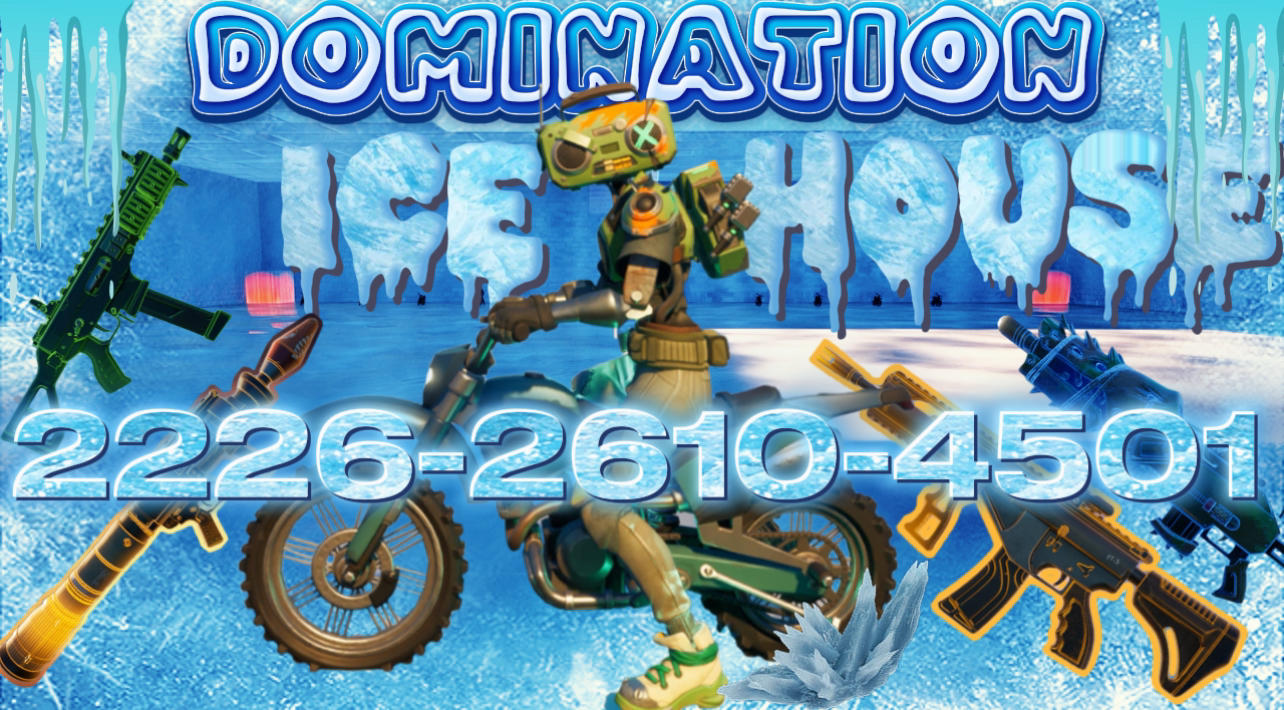 "ICE HOUSE" Domination map is LIVE-Fortnite - TapTap