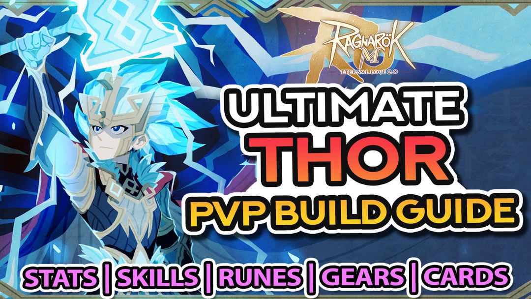 Ultimate THOR DPS Build Guide for PVP/GVG ~ Stats, Skills, Runes, Gears, Cards, and MORE ...