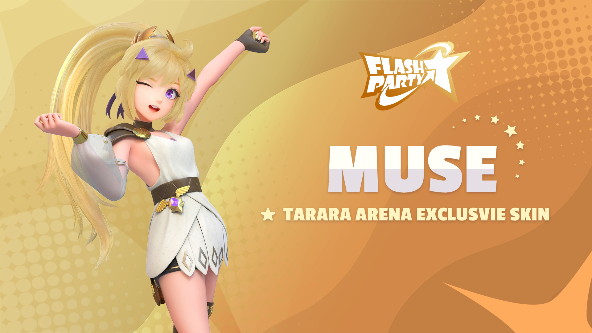 S11 Tarara's Arena Exclsuive Skin: Muse coming soon! - Flash Party - TapTap