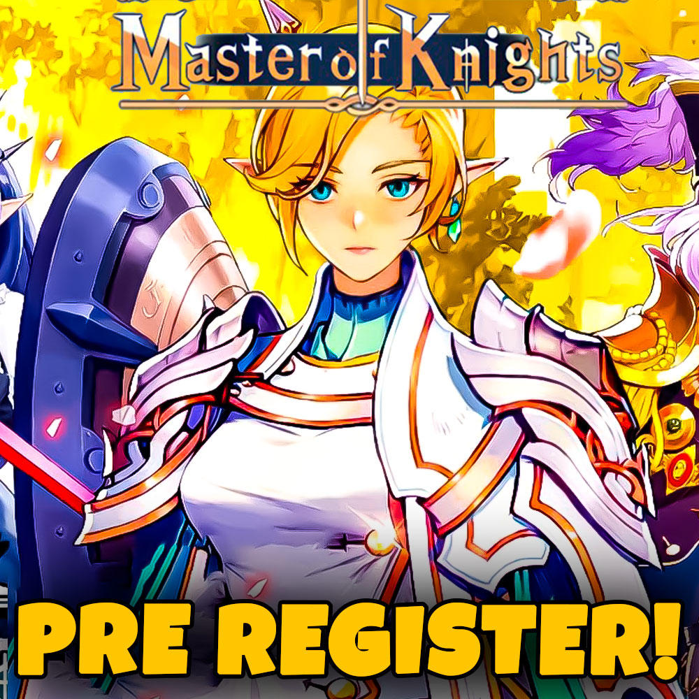 PRE REGISTRATIONS ARE OPEN! // MASTER OF KNIGHTS - Master of Knights- Tactics RPG - TapTap