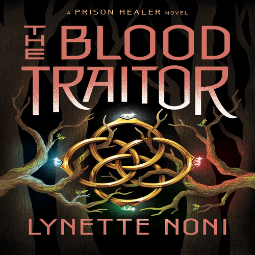 [Pdf] Download The Blood Traitor (Prison Healer, #3) by : Lynette Noni - TapTap