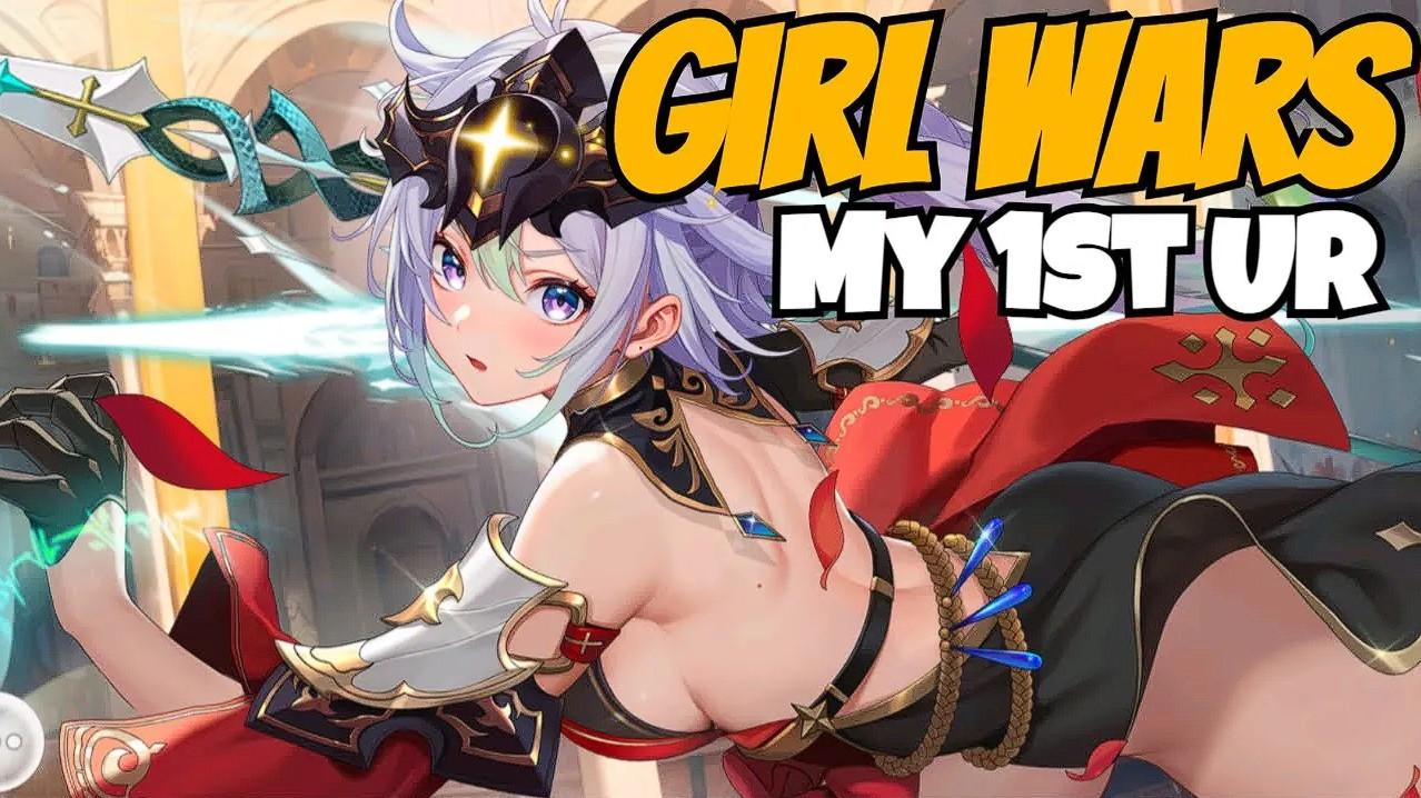 Girl Wars - My 1st UR/What It Took To Get Her/Account Progress - Girl Wars - TapTap