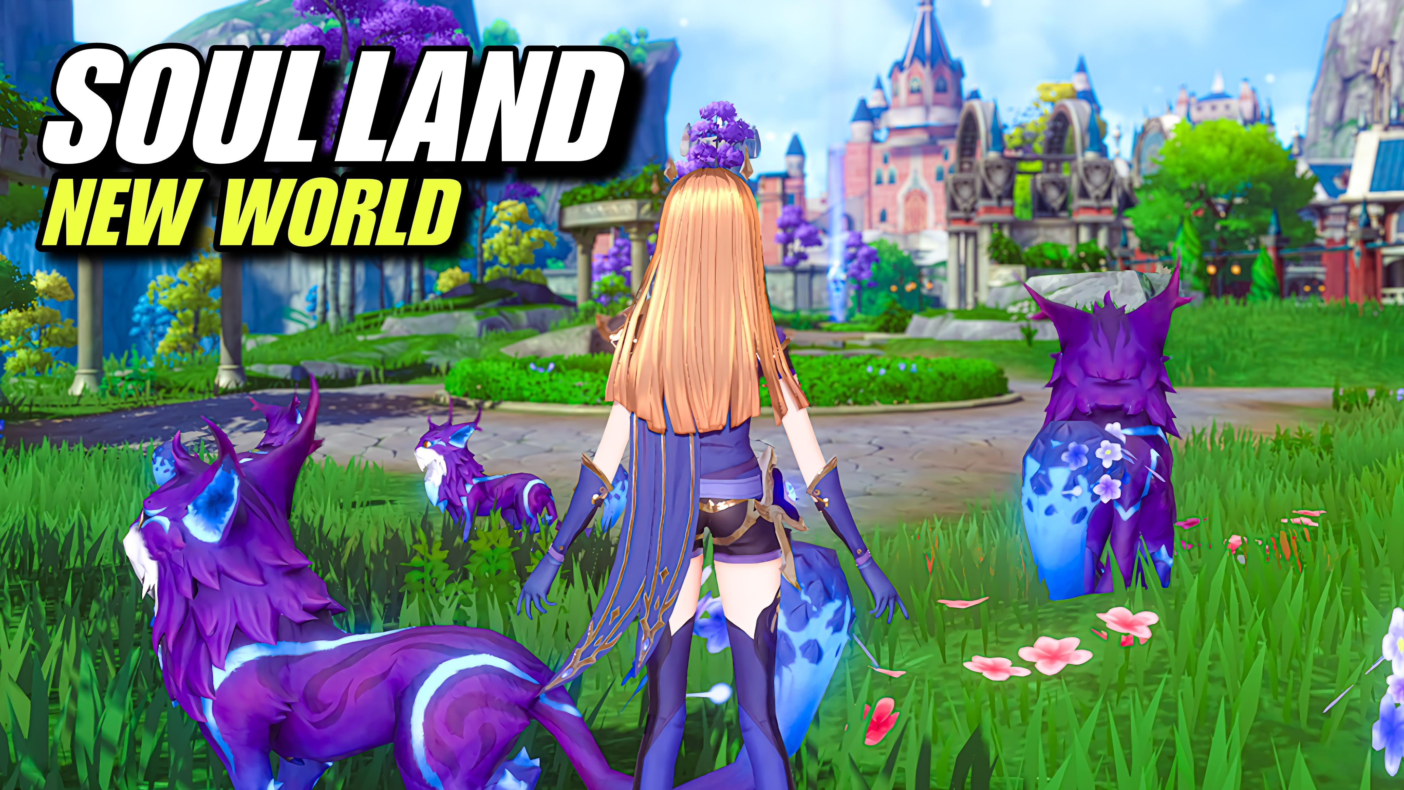 Soul Land: New World - Open World MMORPG Gameplay (Android/iOS) - Soul Land: New World - TapTap