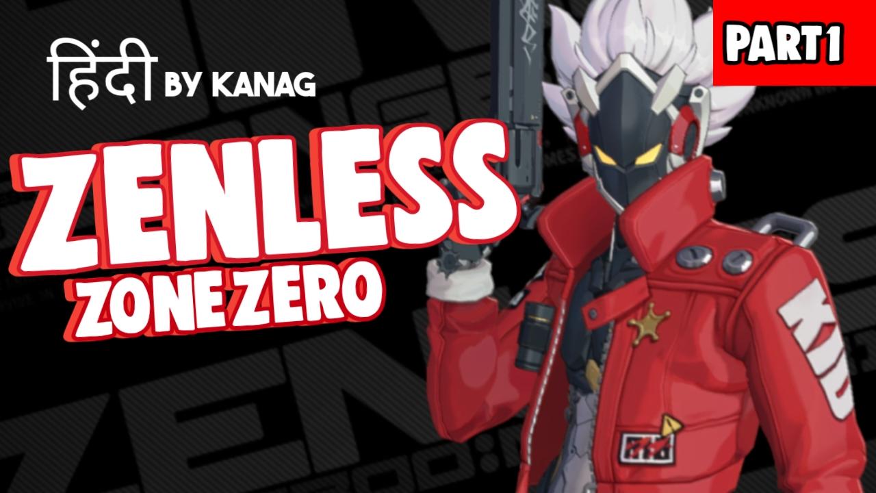 zzz gameplay walkthrough part 1 hindi - Zenless Zone Zero - TapTap