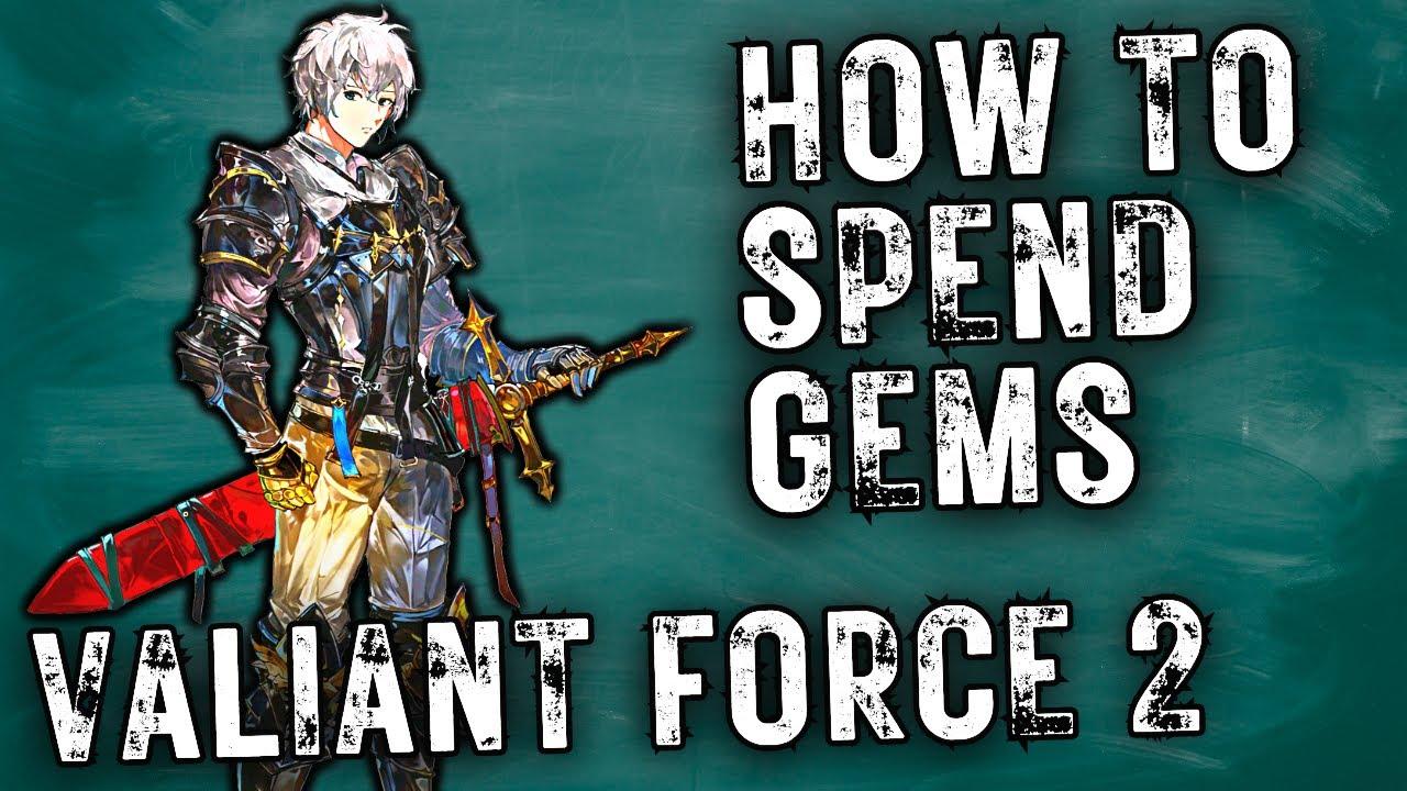 How to Spend Your Gems ~F2P Focused~ ((Valiant Force 2 ~ Gameplay / Commentary / Guide ...