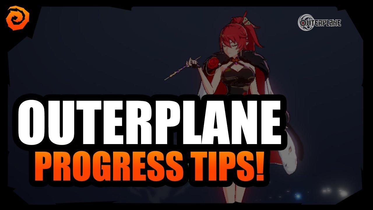 OUTERPLANE | Progress & Gameplay Tips! - OUTERPLANE - Strategy Anime ...